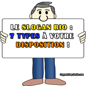 Le slogan bio : types à votre disposition
