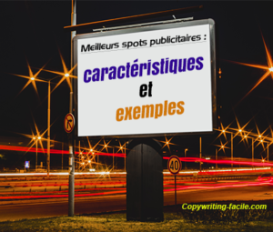 Meilleurs spots publicitaires : caractéristiques et exemples