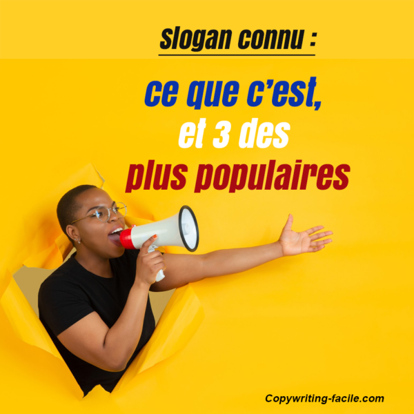 Slogan connu : ce que c’est, et 3 des plus populaires
